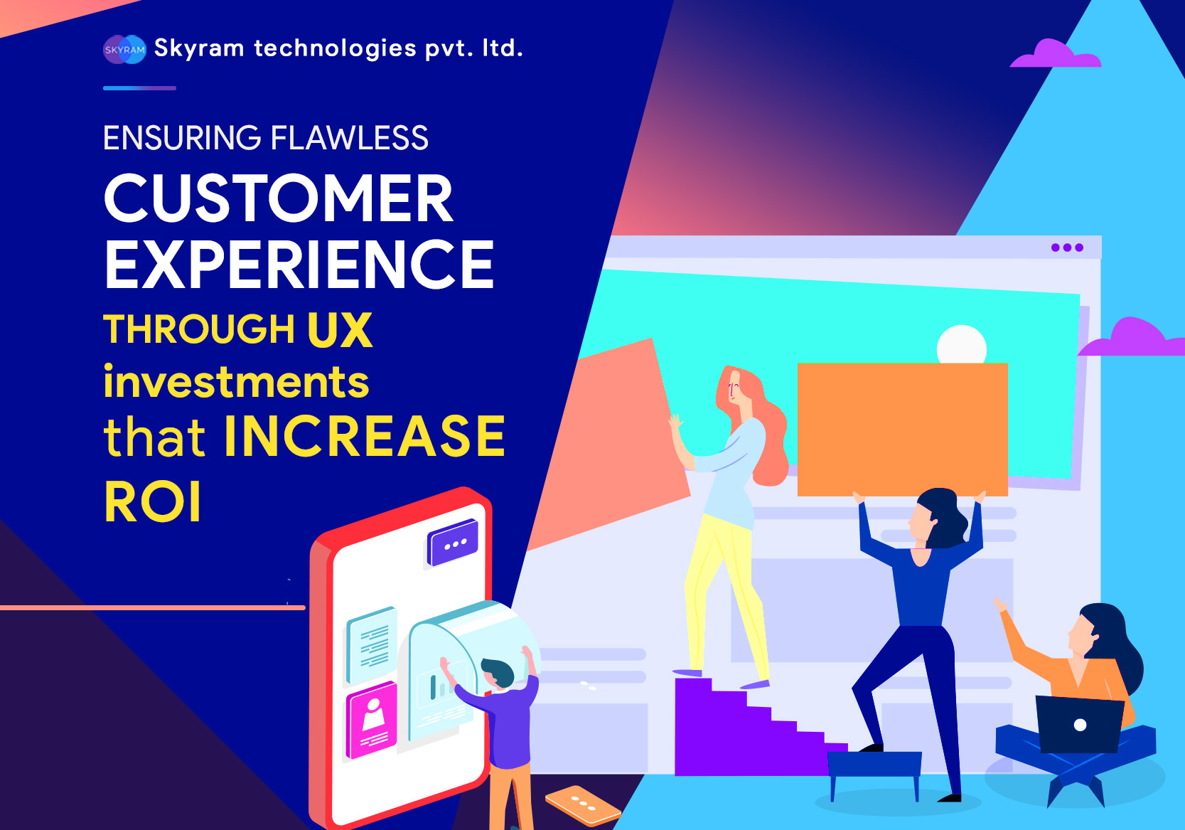 Ensuring flawless customer experience through UX investments that ... Ensuring flawless customer experience through UX investments that ...